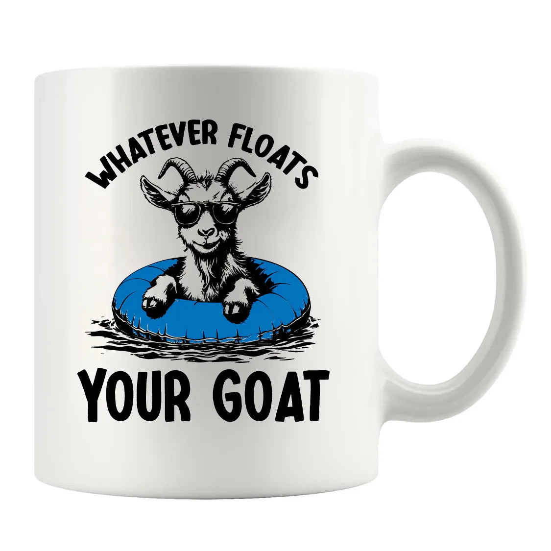 Whatever Floats Your Goat Ceramic Mug 11 oz White – Panvola
