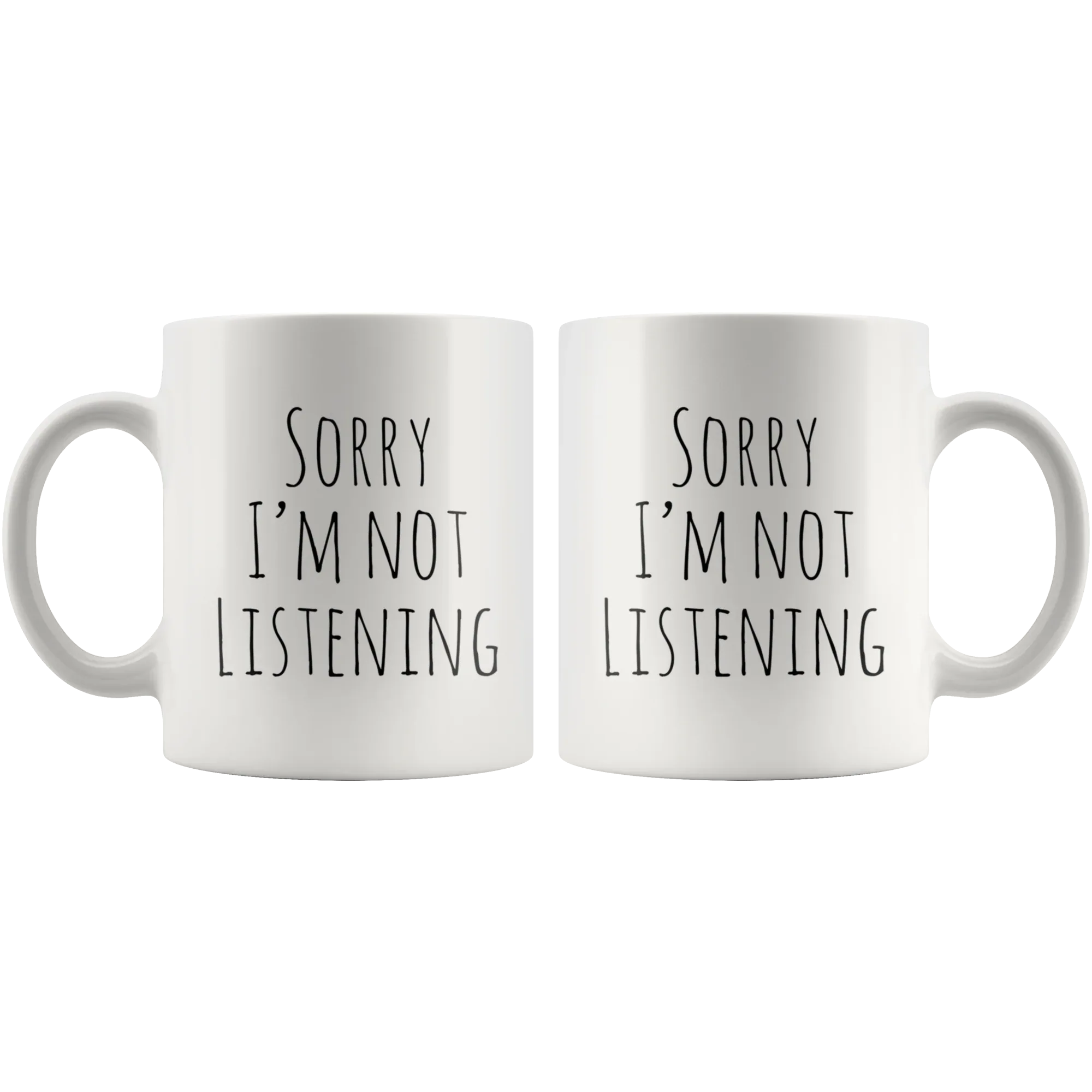 Sorry I'm Not Listening Coffee Mug Great Gag Gift Idea For Co Worker ...